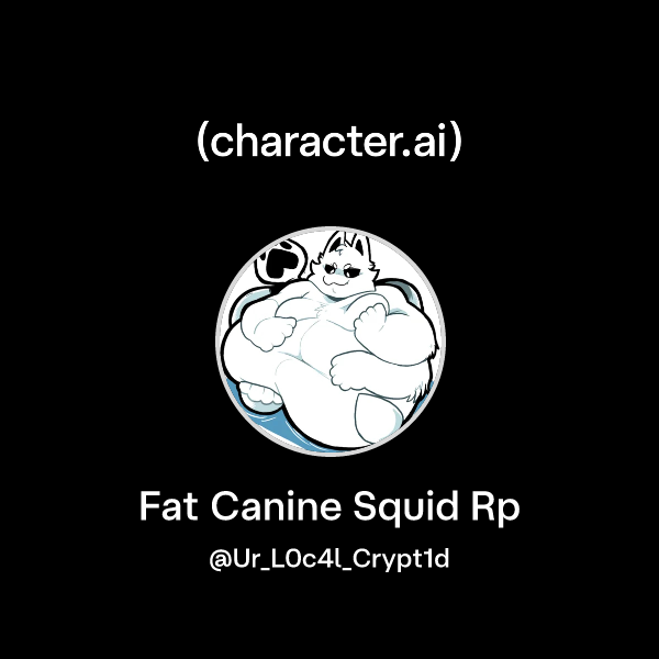 Chat with Fat Canine Squid Rp | character.ai | AI Chat, Reimagined–Your ...