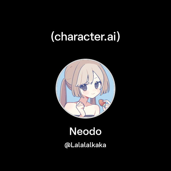 Chat with Neodo | character.ai | Personalized AI for every moment of ...