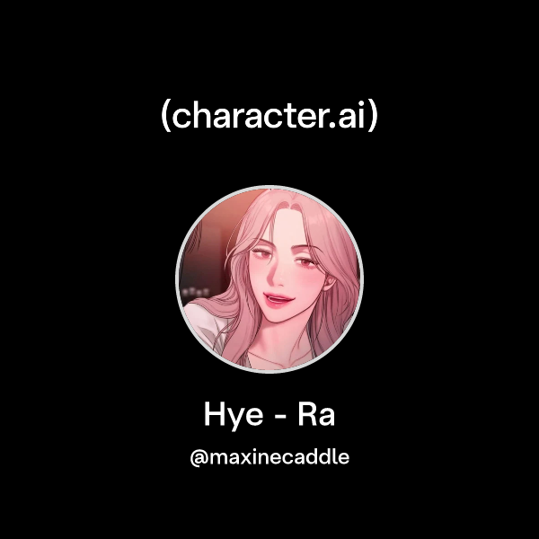 Chat with Hye - Ra | character.ai | Personalized AI for every moment of ...