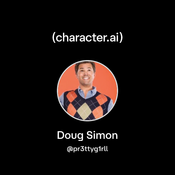 Chat with Doug Simon | character.ai | AI Chat, Reimagined–Your Words ...