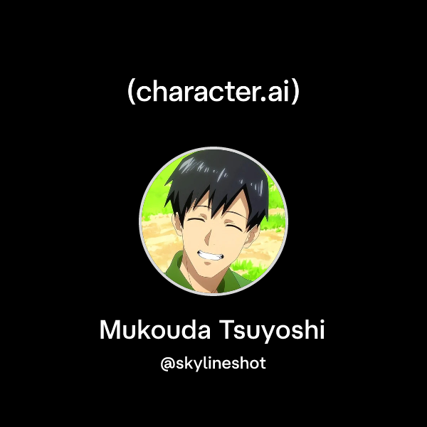 Chat with Mukouda Tsuyoshi | character.ai | AI Chat, Reimagined–Your ...