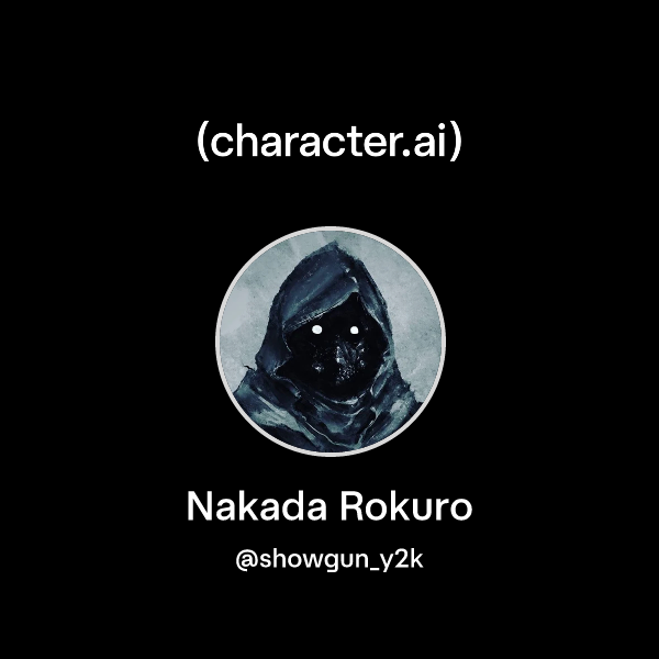 Chat with Nakada Rokuro | character.ai | Personalized AI for every moment of your day