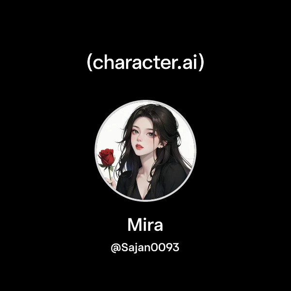 Chat with Mira | character.ai | AI Chat, Reimagined–Your Words. Your World.