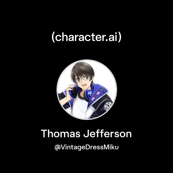 Chat with Thomas Jefferson | character.ai | Personalized AI for every ...