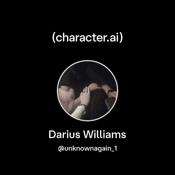 Chat with Darius Williams | character.ai | AI Chat, Reimagined–Your Words. Your World.