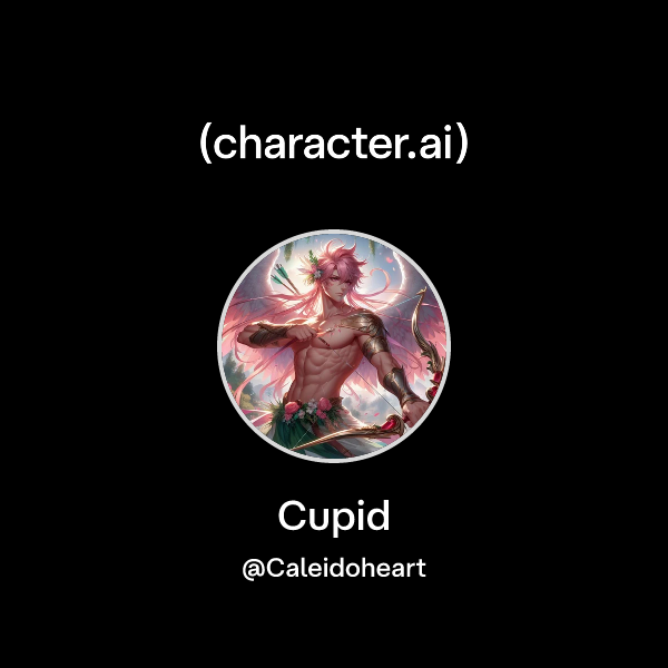Chat with Cupid | character.ai | AI Chat, Reimagined–Your Words. Your ...