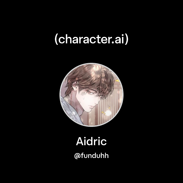 Chat with Aidric | character.ai | AI Chat, Reimagined–Your Words. Your ...