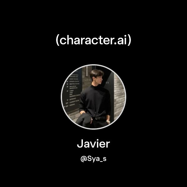 Chat with Javier | character.ai | Personalized AI for every moment of ...