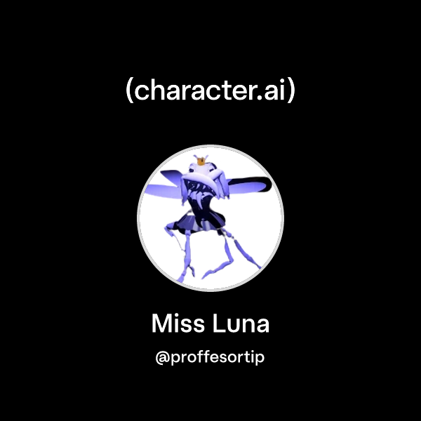Chat with Miss Luna | character.ai | Personalized AI for every moment ...