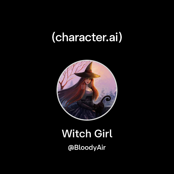 Chat with Witch Girl | character.ai | AI Chat, Reimagined–Your Words. Your World.