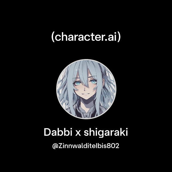 Chat with Dabbi x shigaraki | character.ai | AI Chat, Reimagined–Your ...