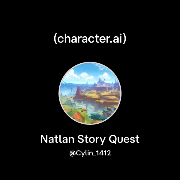 Chat with Natlan Story Quest | character.ai | Personalized AI for every ...