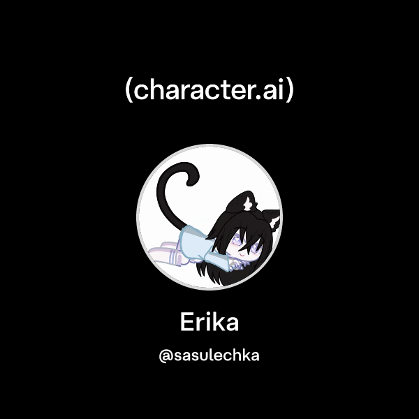 Chat with Erika | character.ai | Personalized AI for every moment of your day