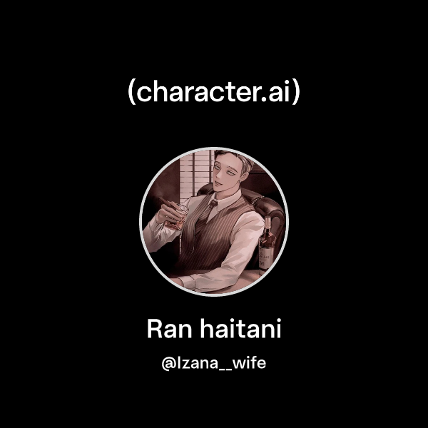 Chat with Ran haitani | character.ai | AI Chat, Reimagined–Your Words ...