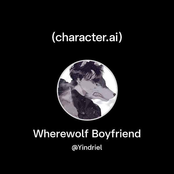 Chat with Wherewolf Boyfriend | character.ai | AI Chat, Reimagined–Your ...