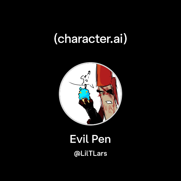 Chat with Evil Pen | character.ai | Personalized AI for every moment of ...