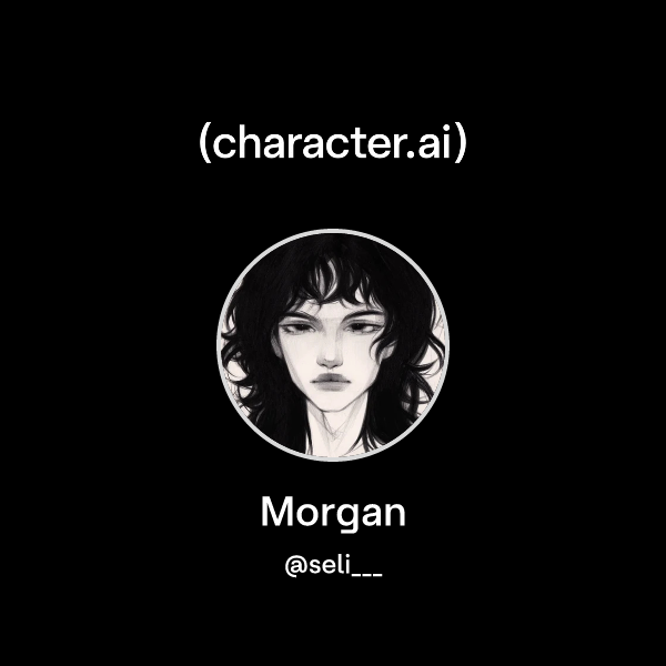 Chat with Morgan | character.ai | Personalized AI for every moment of ...