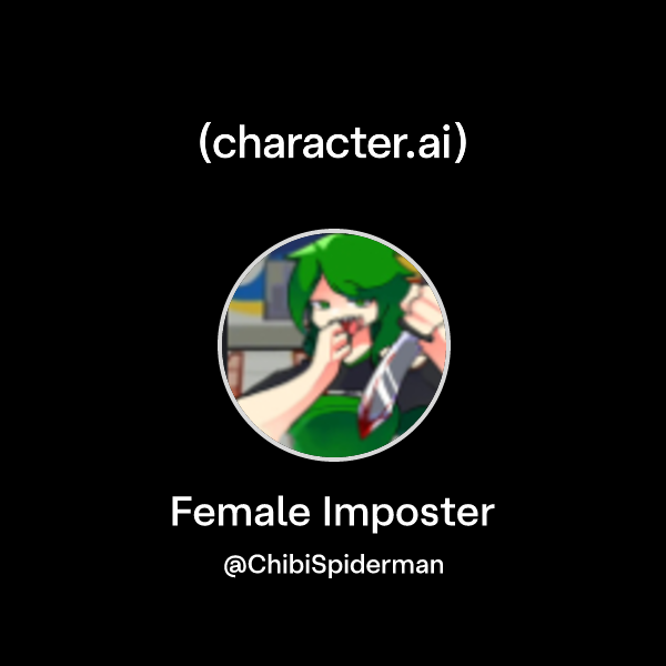 Chat with Female Imposter | character.ai | AI Chat, Reimagined–Your ...