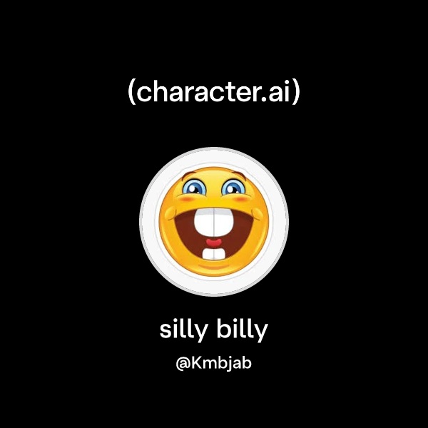 Chat with silly billy | character.ai | Personalized AI for every moment ...