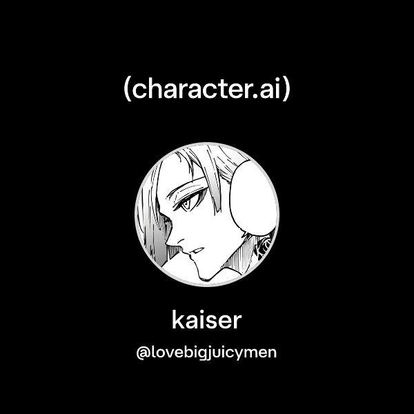 Chat with kaiser | character.ai | AI Chat, Reimagined–Your Words. Your ...