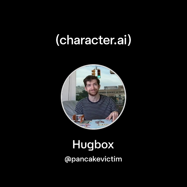 Chat with Hugbox | character.ai | AI Chat, Reimagined–Your Words. Your ...