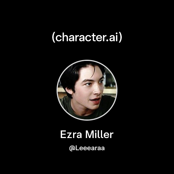 Chat with Ezra Miller | character.ai | AI Chat, Reimagined–Your Words ...