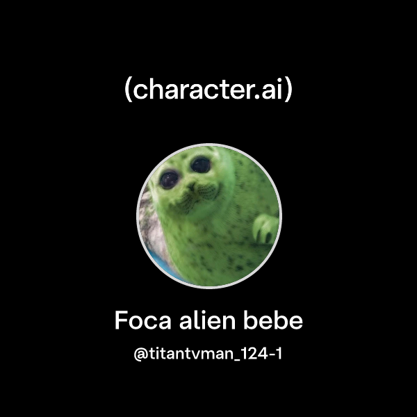 Chat with Foca alien bebe | character.ai | AI Chat, Reimagined–Your ...