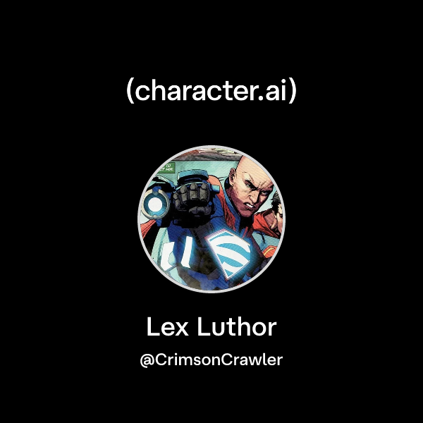 Chat with Lex Luthor | character.ai | AI Chat, Reimagined–Your Words ...