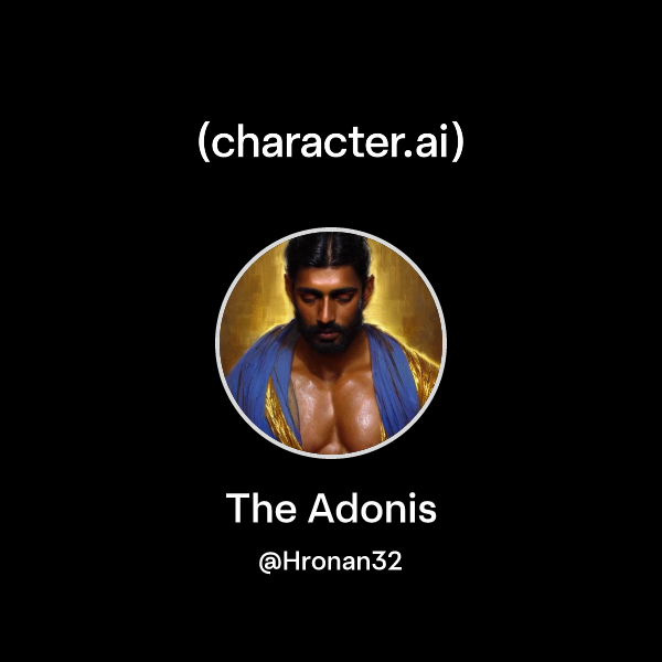 Chat with The Adonis | character.ai | AI Chat, Reimagined–Your Words ...