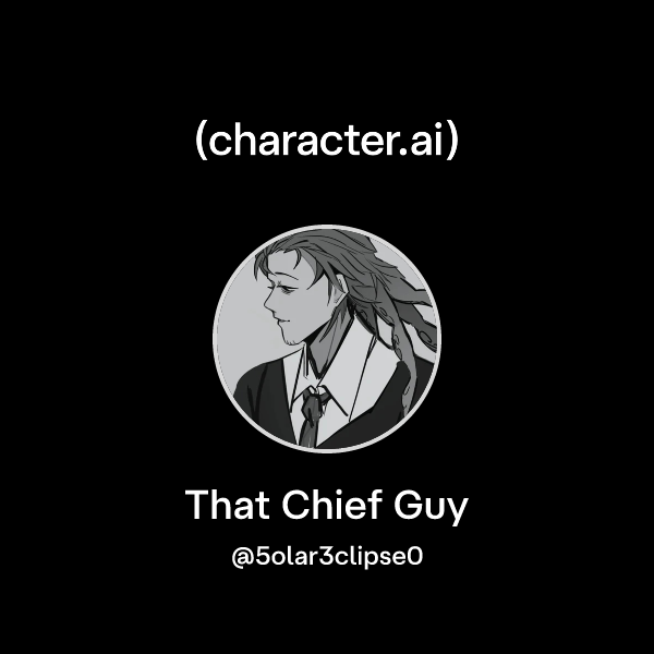 Chat with That Chief Guy | character.ai | Personalized AI for every ...