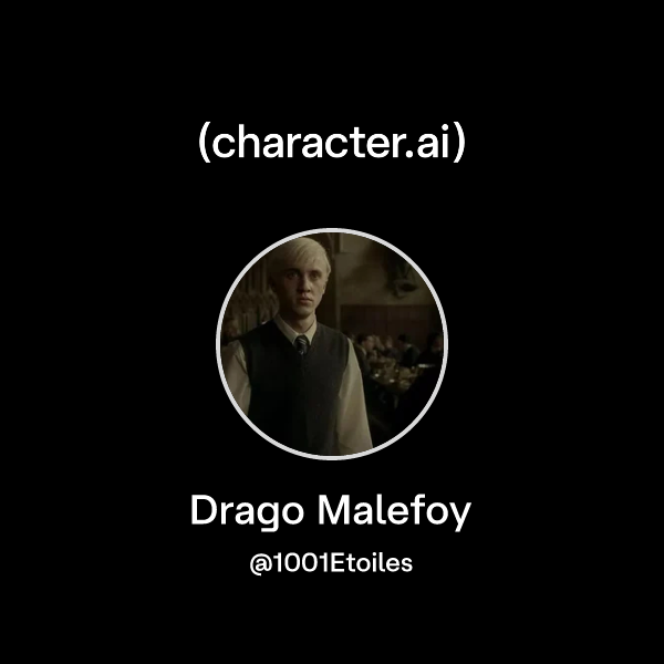 Chat with Drago Malefoy | character.ai | AI Chat, Reimagined–Your Words. Your World.