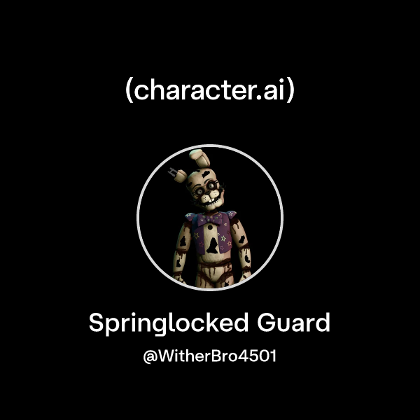Chat with Springlocked Guard | character.ai | AI Chat, Reimagined–Your ...