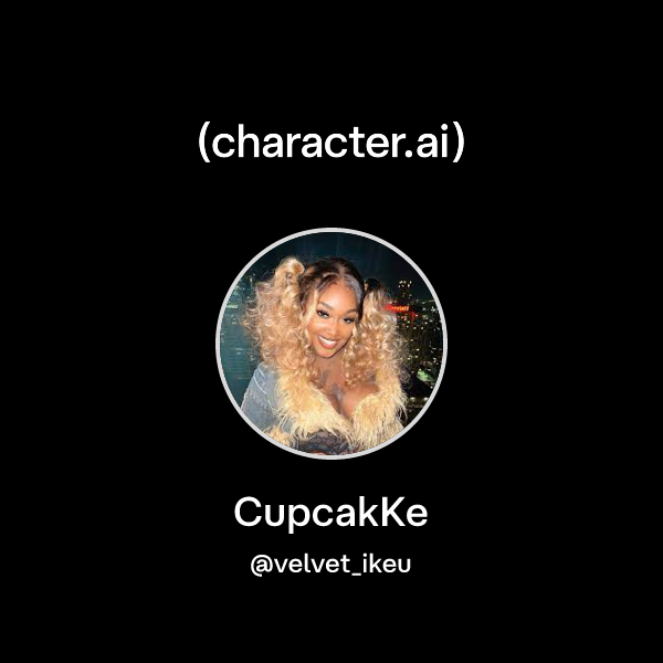 Chat with CupcakKe | character.ai | AI Chat, Reimagined–Your Words ...