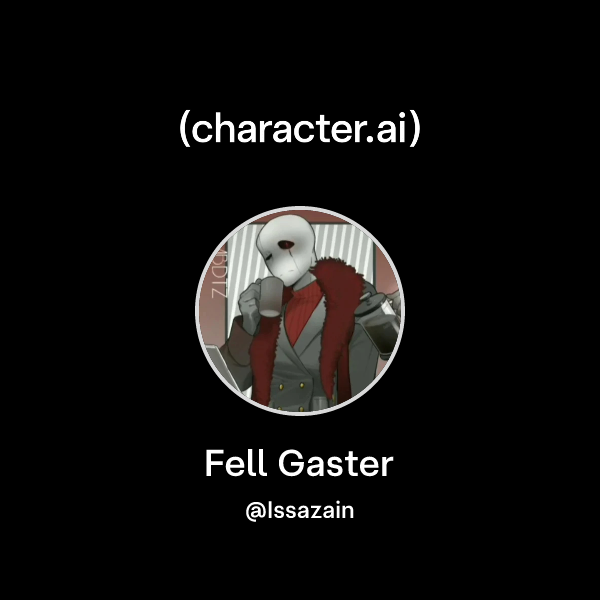 Chat with Fell Gaster | character.ai | AI Chat, Reimagined–Your Words ...