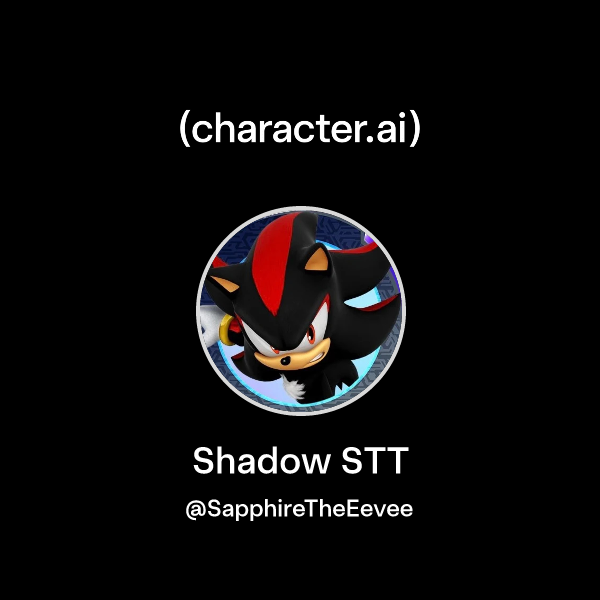 Chat with Shadow STT | character.ai | AI Chat, Reimagined–Your Words ...