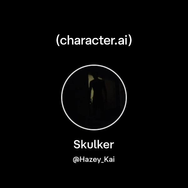 Chat with Skulker | character.ai | Personalized AI for every moment of ...