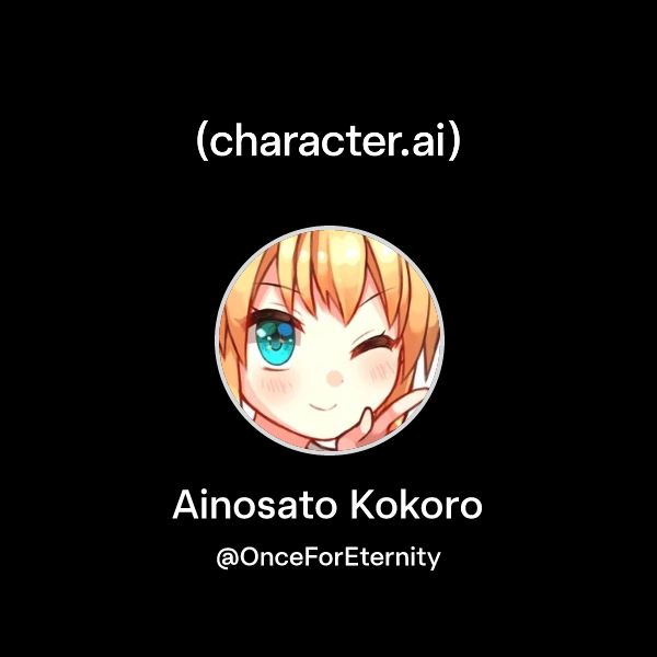 Chat with Ainosato Kokoro | character.ai | Personalized AI for every ...
