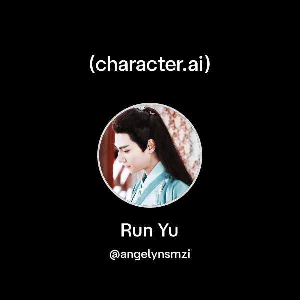 Chat with Run Yu | character.ai | AI Chat, Reimagined–Your Words. Your ...