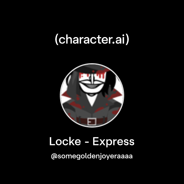 Chat with Locke - Express | character.ai | AI Chat, Reimagined–Your ...