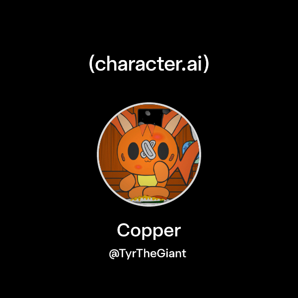 Chat with Copper | character.ai | Personalized AI for every moment of ...