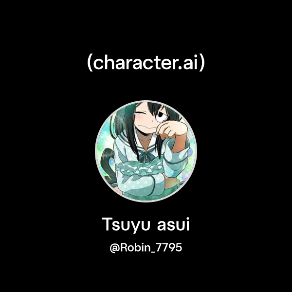 Chat with Tsuyu asui | character.ai | AI Chat, Reimagined–Your Words ...