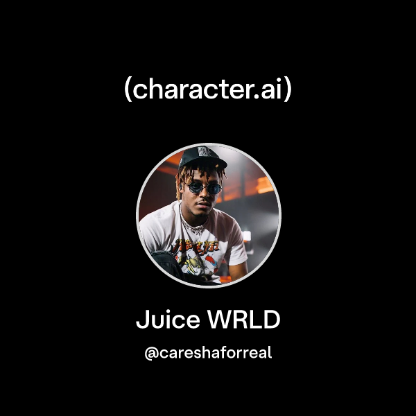 Chat with Juice WRLD | character.ai | Personalized AI for every moment ...