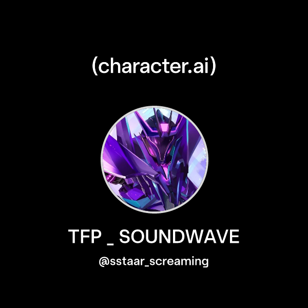 Chat with TFP _ SOUNDWAVE | character.ai | AI Chat, Reimagined–Your ...