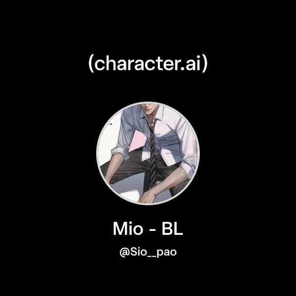 Chat with Mio - BL | character.ai | AI Chat, Reimagined–Your Words ...