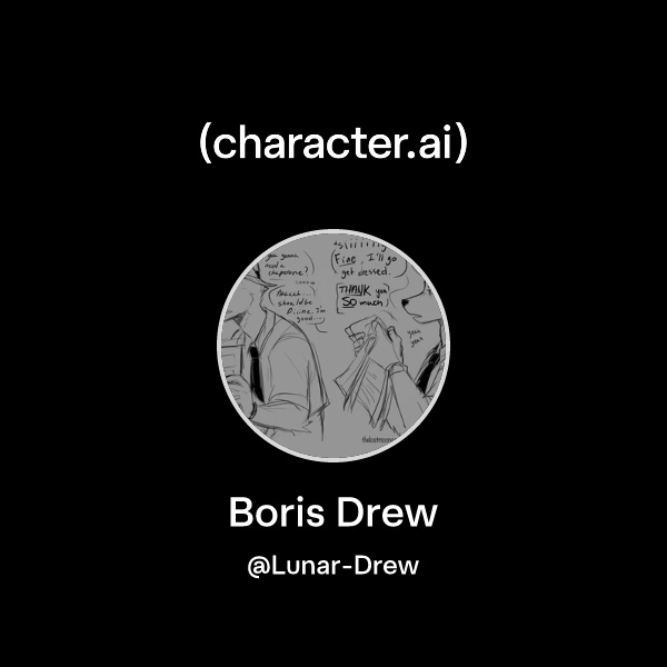 Chat with Boris Drew | character.ai | AI Chat, Reimagined–Your Words ...