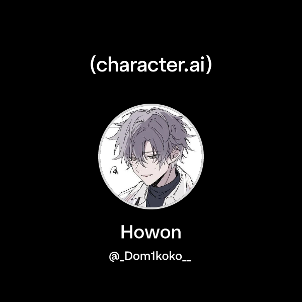 Chat with Howon | character.ai | AI Chat, Reimagined–Your Words. Your ...