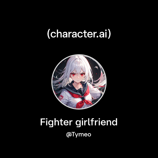 Chat with Fighter girlfriend | character.ai | AI Chat, Reimagined–Your ...