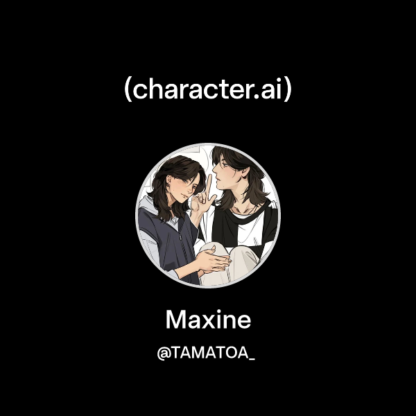 Chat with Maxine | character.ai | AI Chat, Reimagined–Your Words. Your ...