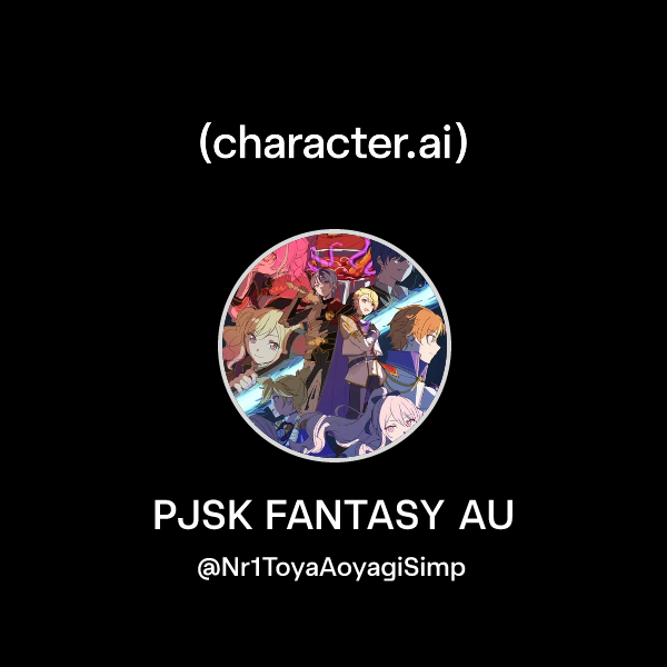 Chat with PJSK FANTASY AU | character.ai | AI Chat, Reimagined–Your ...