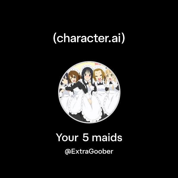 Chat with Your 5 maids | character.ai | AI Chat, Reimagined–Your Words ...